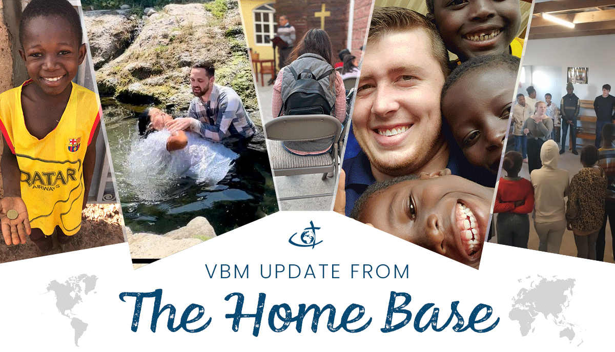 VBM Update From the Home Base - Week 45 - Vision Mission Website